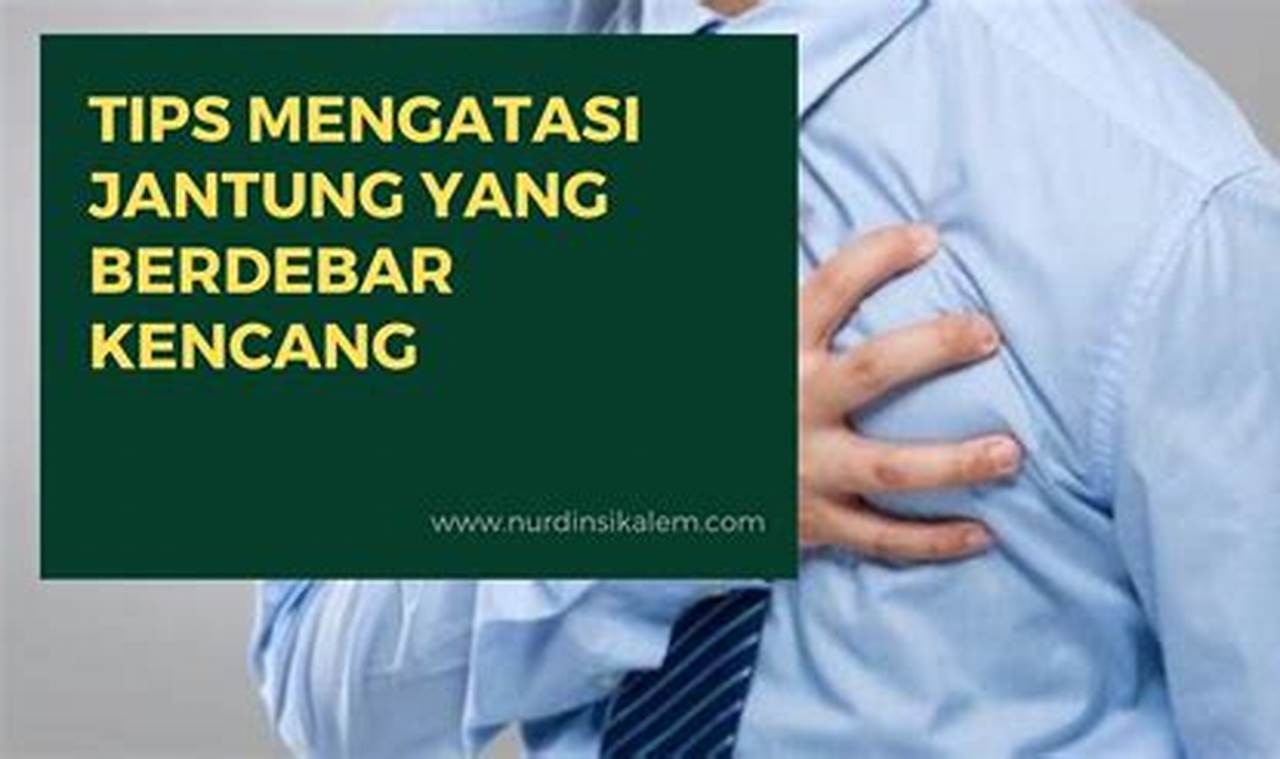 Cara Mengatasi Jantung Berdebar Dengan Mudah | investigasi.id
